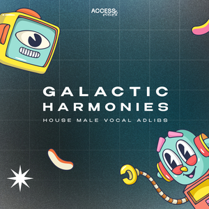 サンプルパック 「GALACTIC HARMONIES - HOUSE MALE VOCAL ADLIBS」 | SONICWIRE