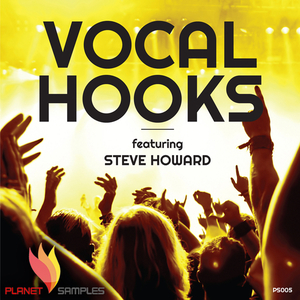 サンプルパック 「VOCAL HOOKS FEATURING STEVE HOWARD」 | SONICWIRE