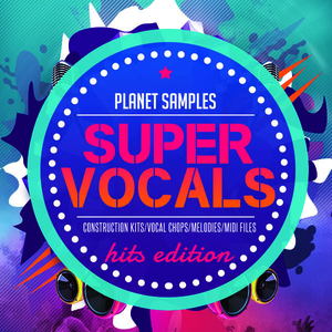 サンプルパック 「SUPER VOCALS HITS EDITION」 | SONICWIRE